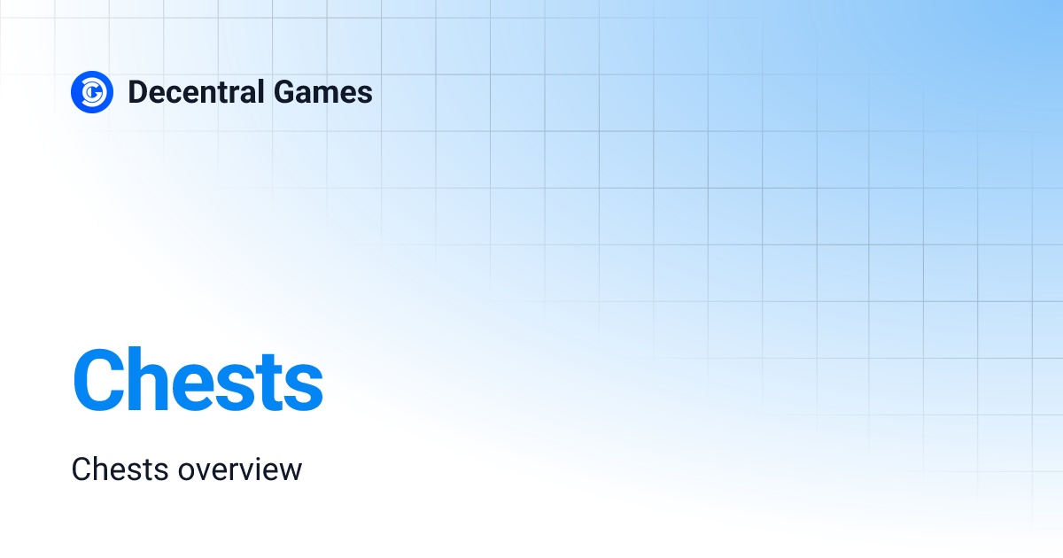 Chests | Decentral Games